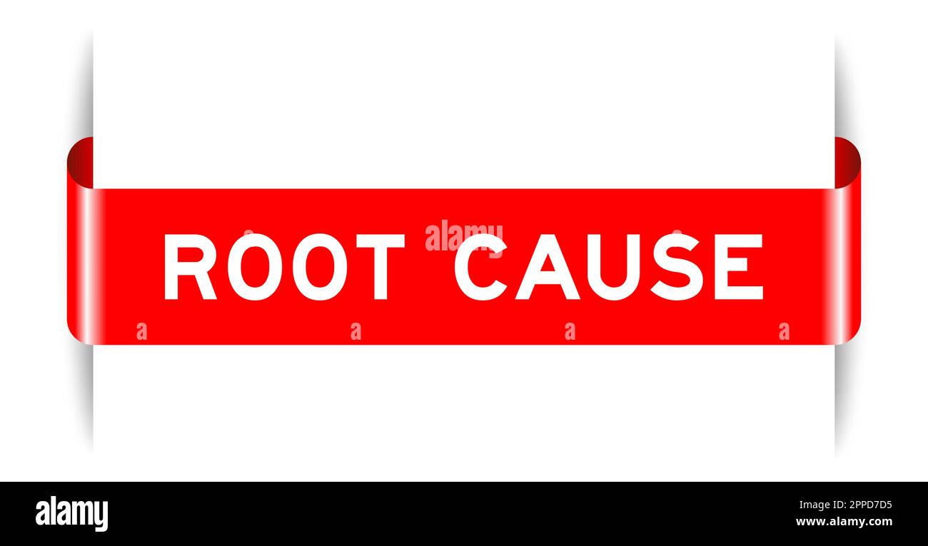 Red color inserted label banner with word root cause on white ...