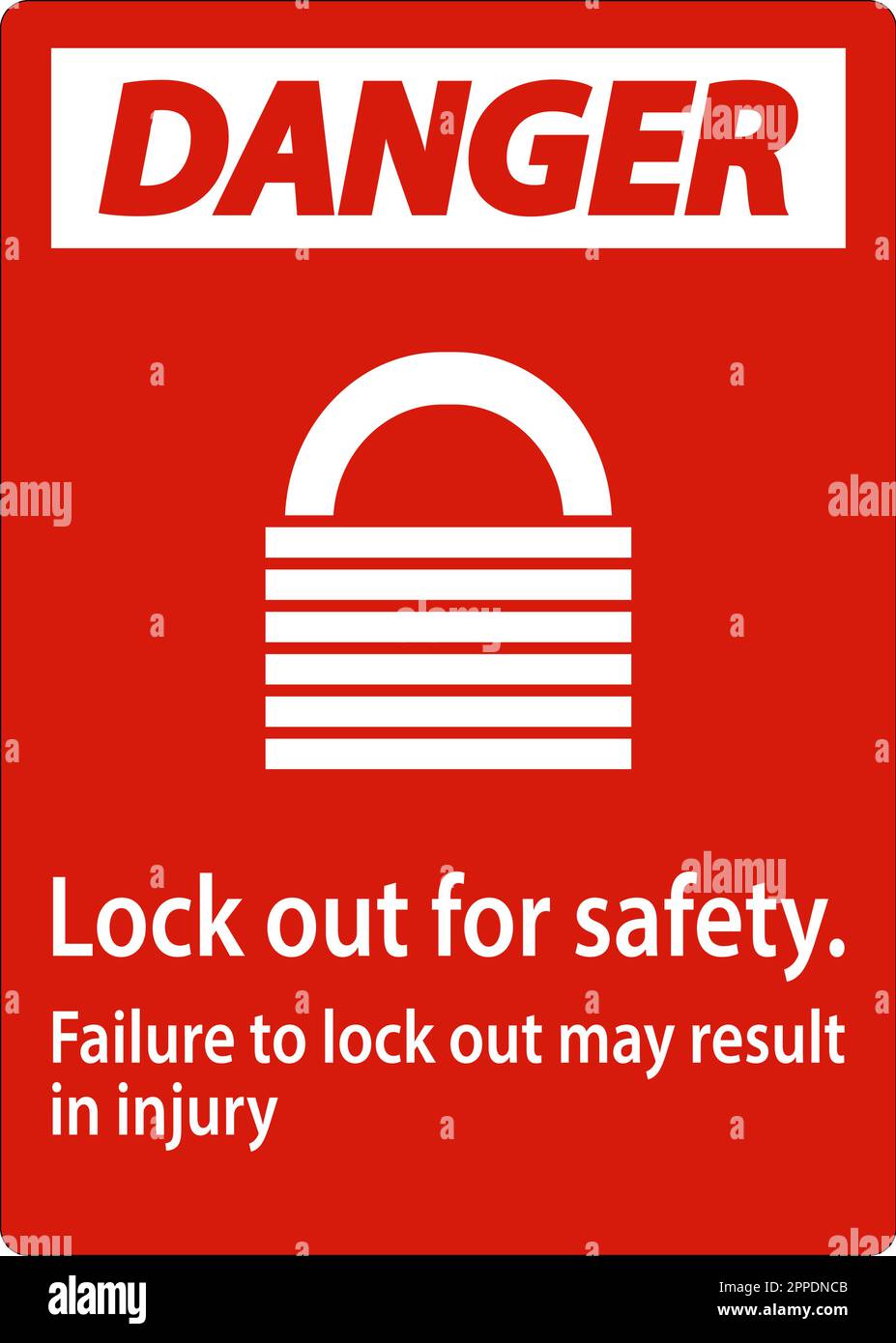 Danger Lock Out For Safety. Failure To Lock Out May Result In Injury ...