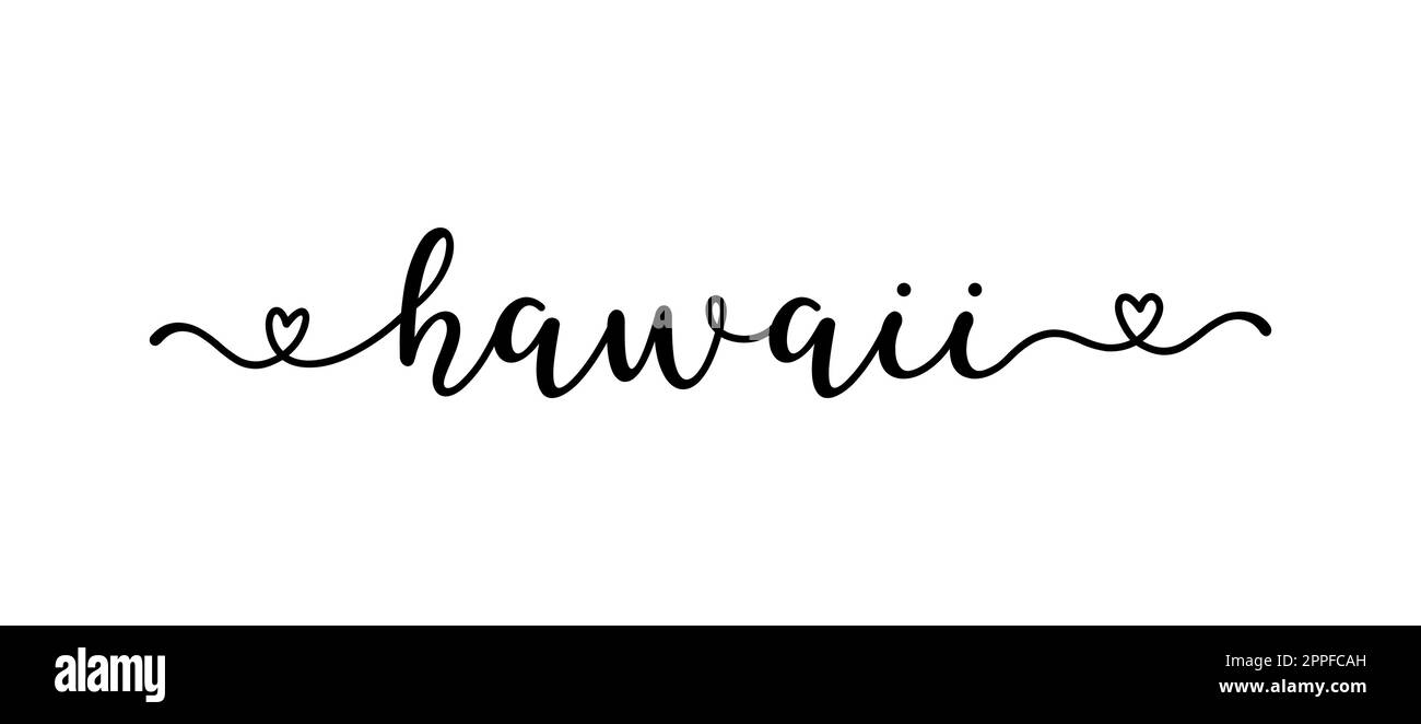Hand sketched HAWAII text. Script lettering for poster, sticker, flyer ...