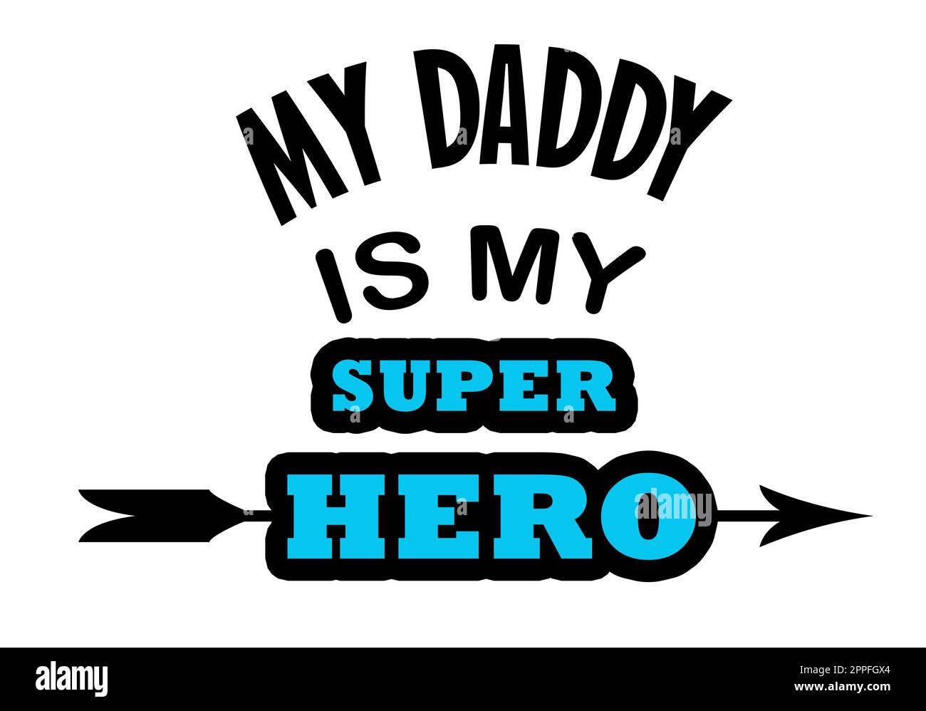 Daddy text hi-res stock photography and images - Alamy