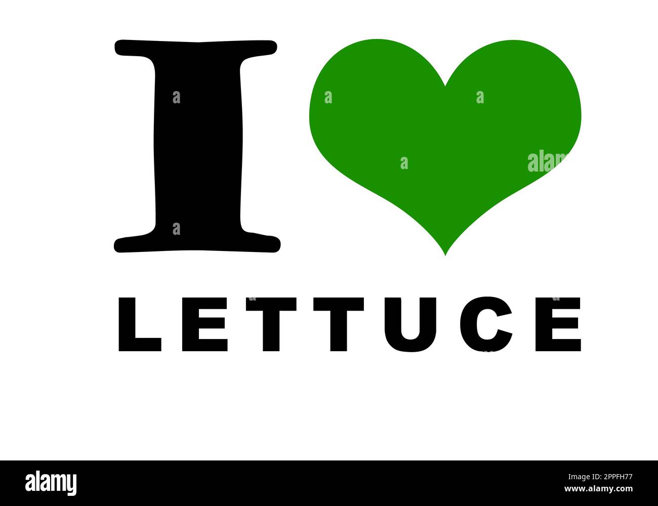 I love lettuce hi-res stock photography and images - Alamy