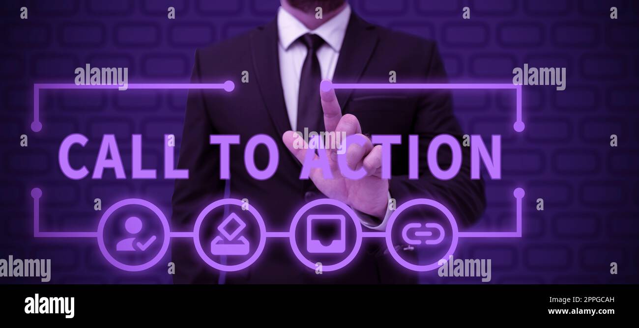 Sign displaying Call To Action. Business overview Encourage Decision ...