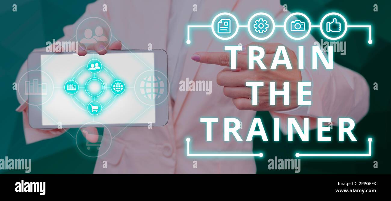 Handwriting text Train The Trainer. Business overview identified to teach mentor or train others ...