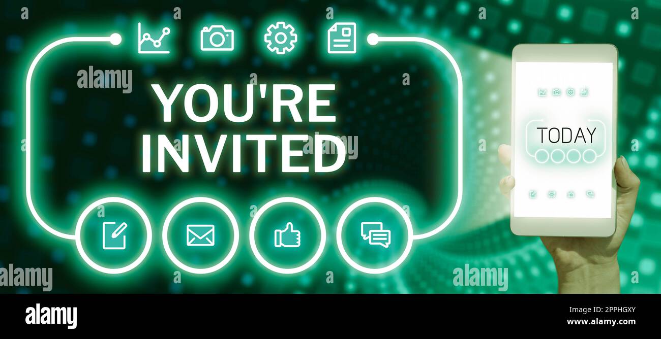 Text sign showing You'Re Invited. Business idea Please join us in our ...