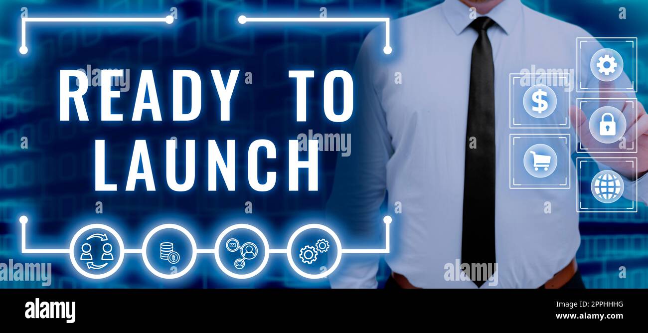 Conceptual caption Ready To Launch. Business concept an event to ...