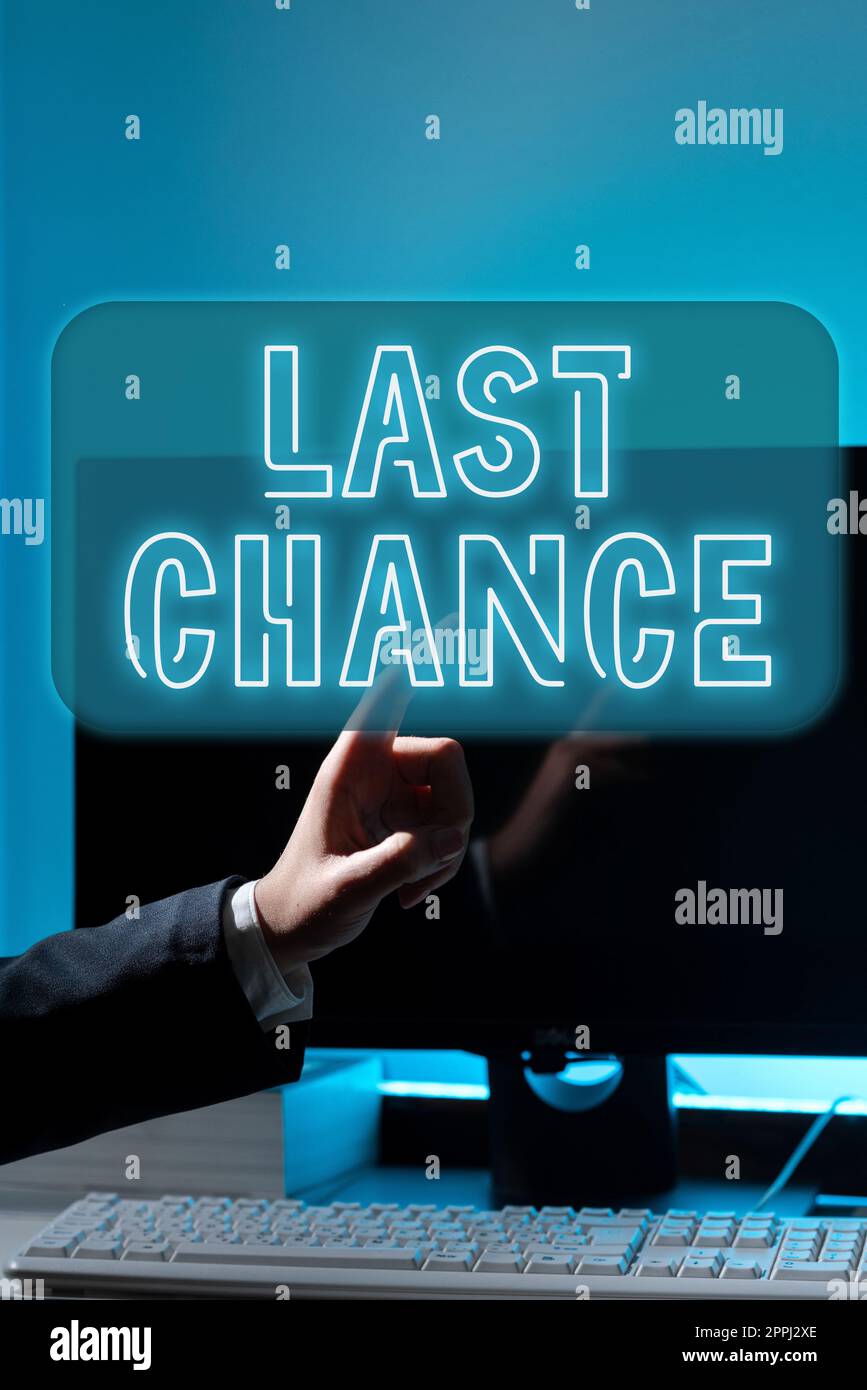Hand writing sign Last Chance. Word for a final opportunity given to a ...