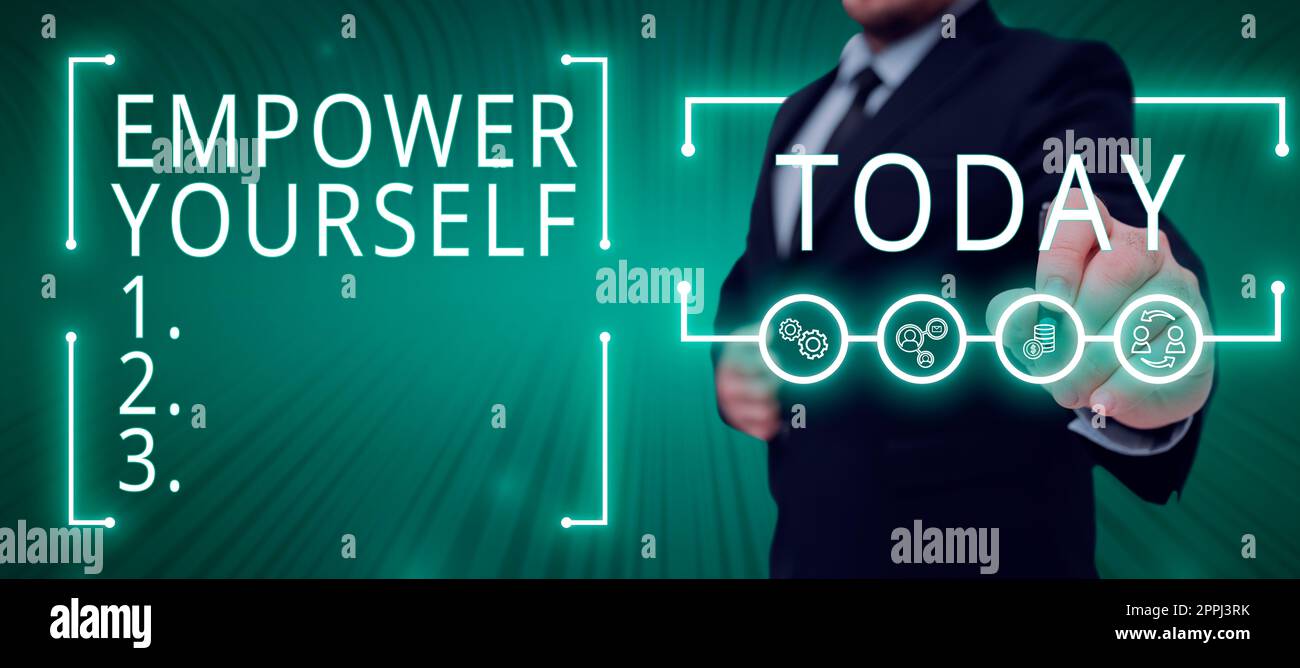 Sign displaying Empower Yourself. Business concept provides value to ...