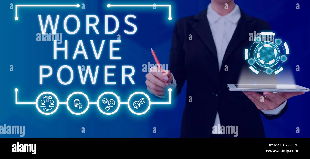 Text showing inspiration Words Have Power. Business approach Energy ...