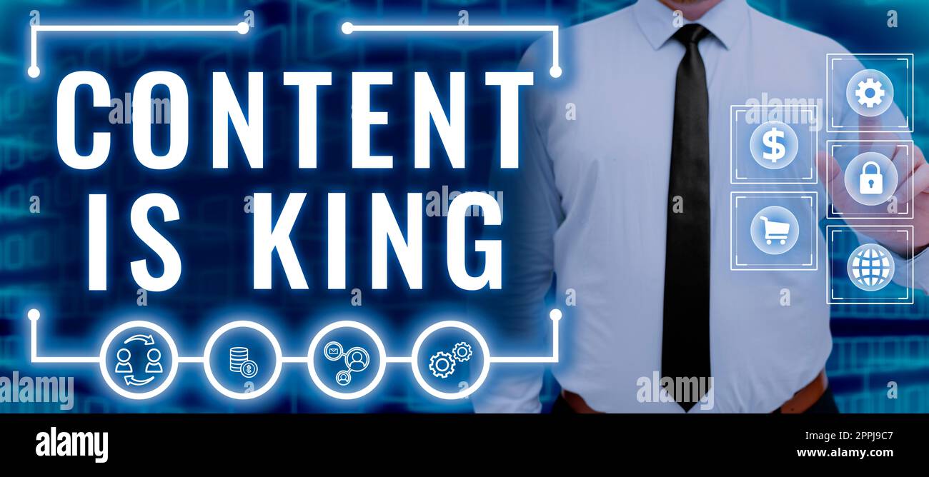 Sign displaying Content Is King. Business overview Content is the heart ...