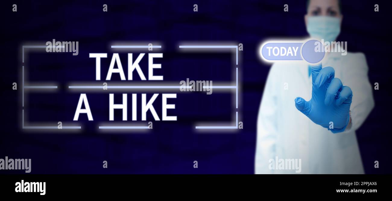 Text caption presenting Take A Hike. Business idea Go on an adventure ... Text caption presenting Take A Hike. Business idea Go on an adventure ...