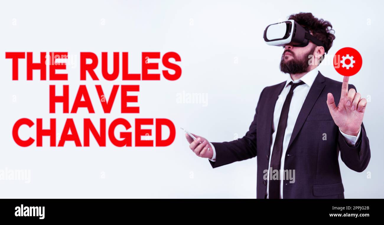 Sign displaying The Rules Have Changed. Word for the agreement or ...