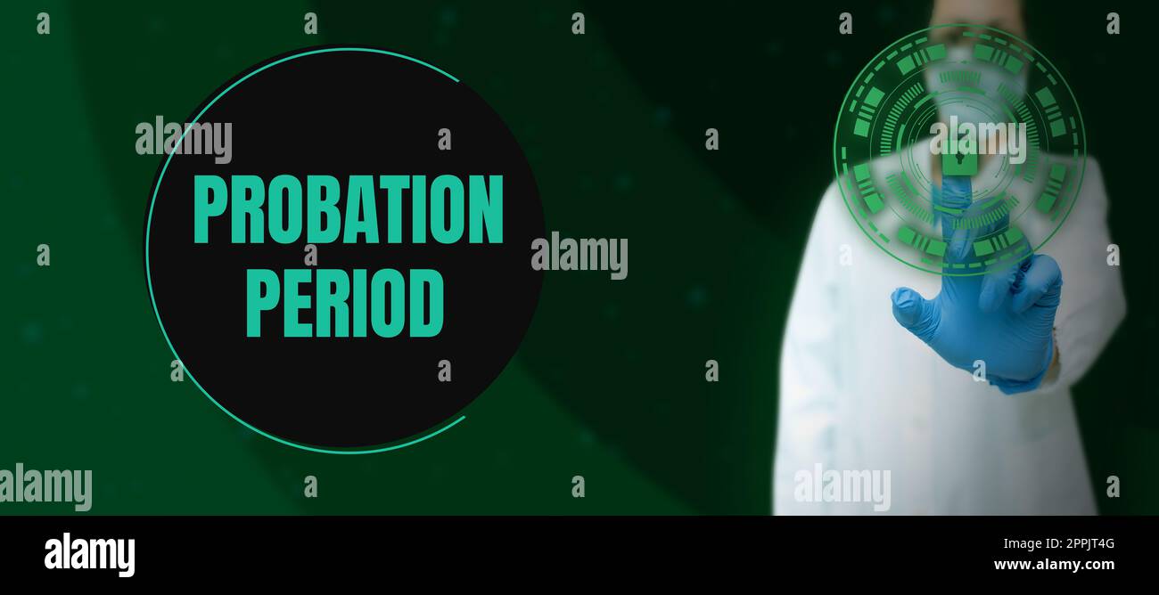 Writing displaying text Probation Period. Word for focused and iterative approach to searching ...
