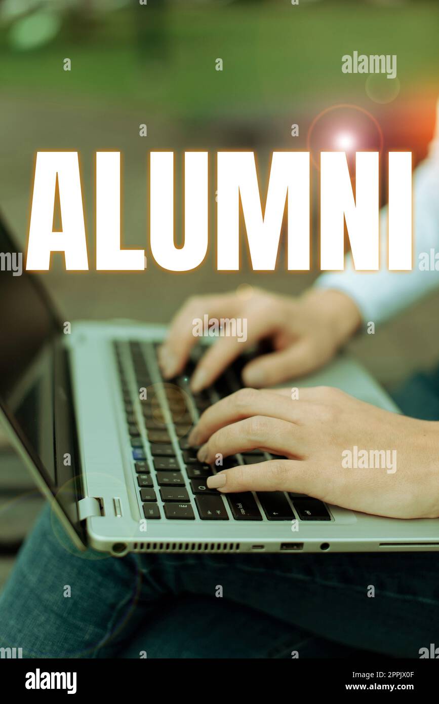 Inspiration showing sign Alumni. Internet Concept former pupil or ...