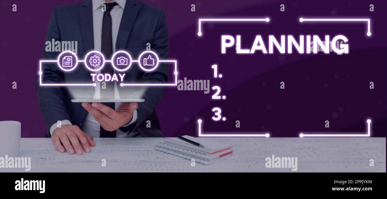 Sign displaying Planning. Internet Concept process of thinking about ...