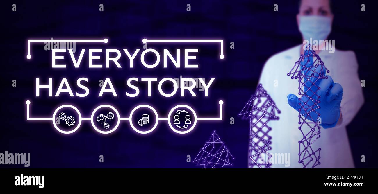 Handwriting text Everyone Has A Story. Word Written on Background ...