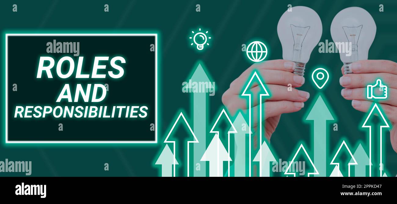 Sign displaying Roles And Responsibilities, Business showcase Business ... Sign displaying Roles And Responsibilities, Business showcase Business ...