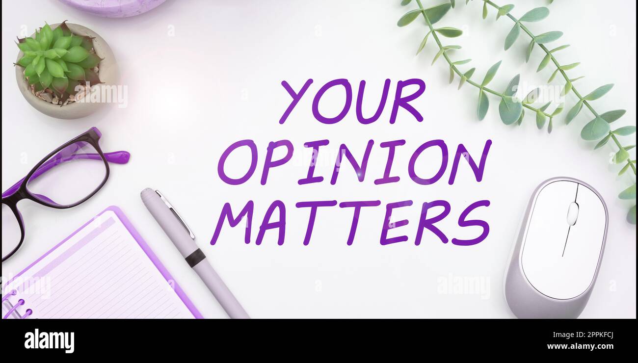 Conceptual caption Your Opinion Matters. Concept meaning to Have your ... Conceptual caption Your Opinion Matters. Concept meaning to Have your ...