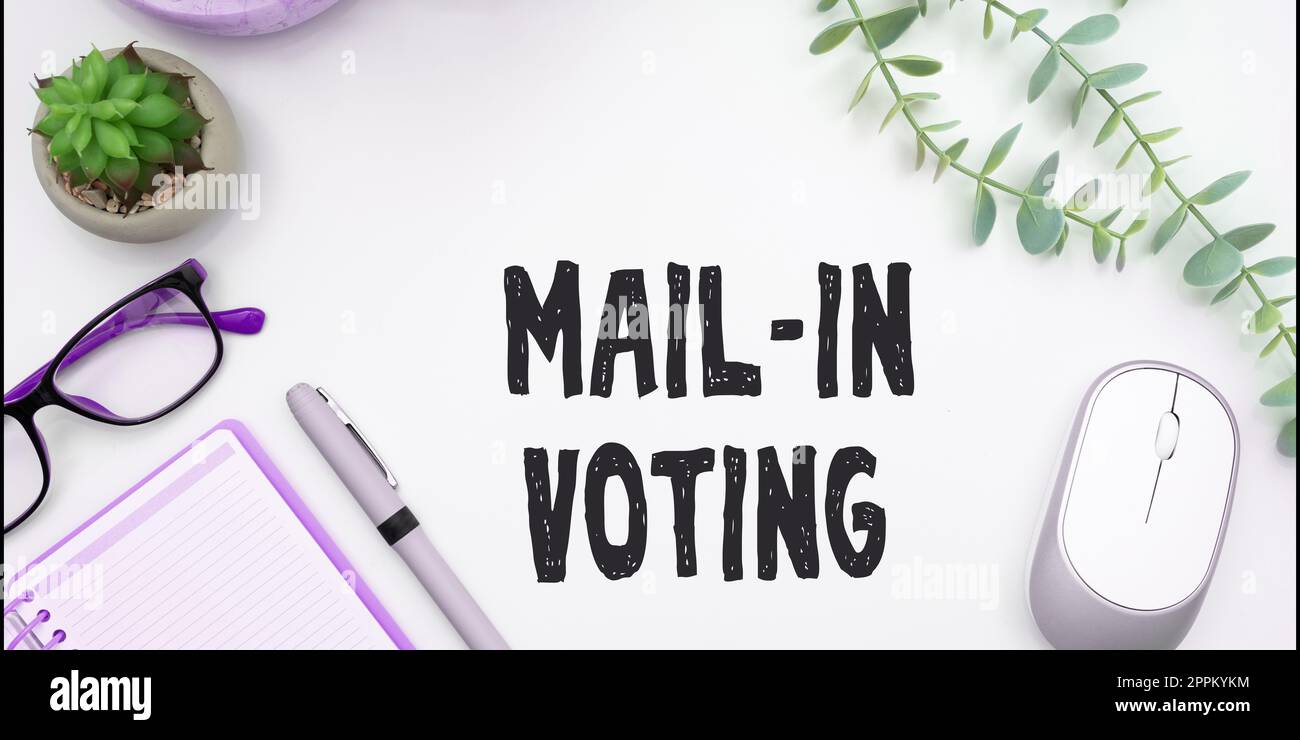 Inspiration showing sign Mail In Voting. Concept meaning voting in an ...