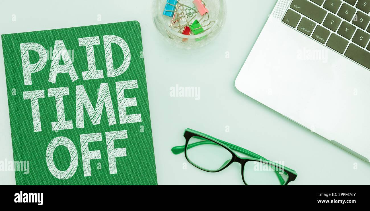 Hand writing sign Paid Time Off. Business showcase Receiving payments ...