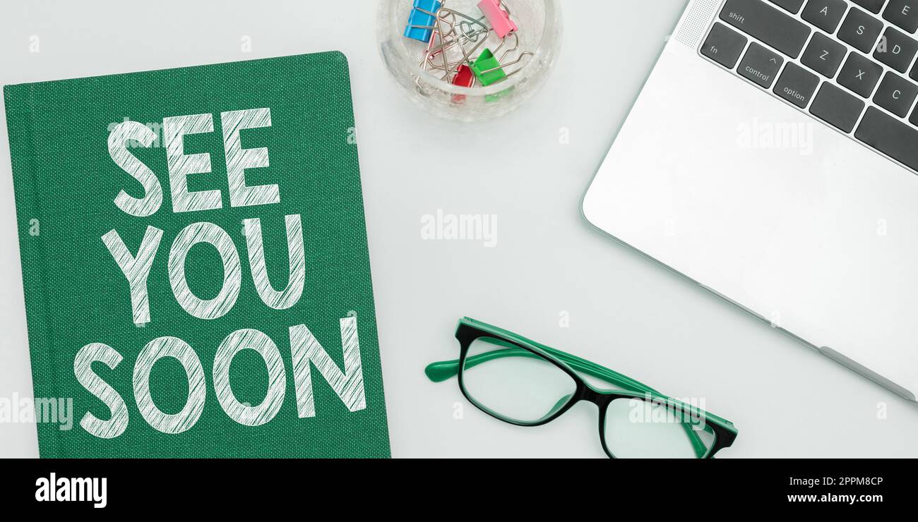 Text caption presenting See You Soon. Concept meaning used for saying ...