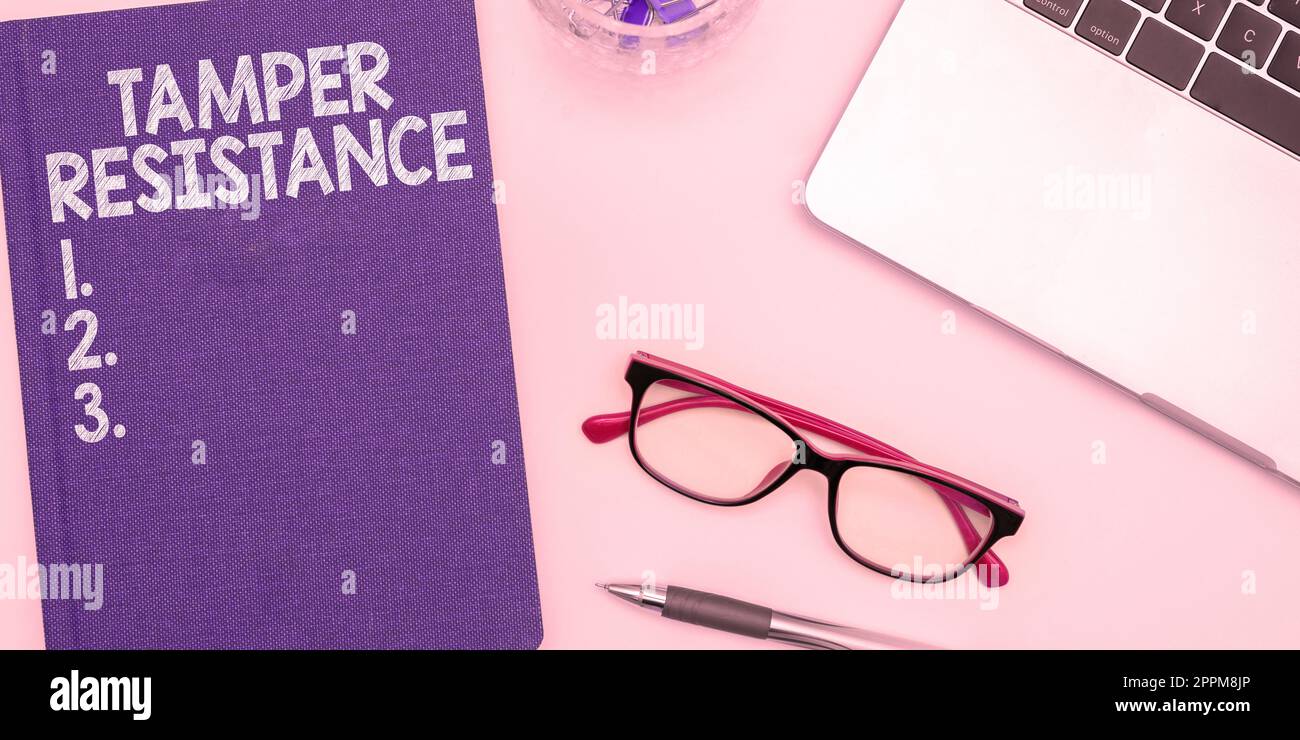 Text showing inspiration Tamper Resistance. Concept meaning resilent to ...