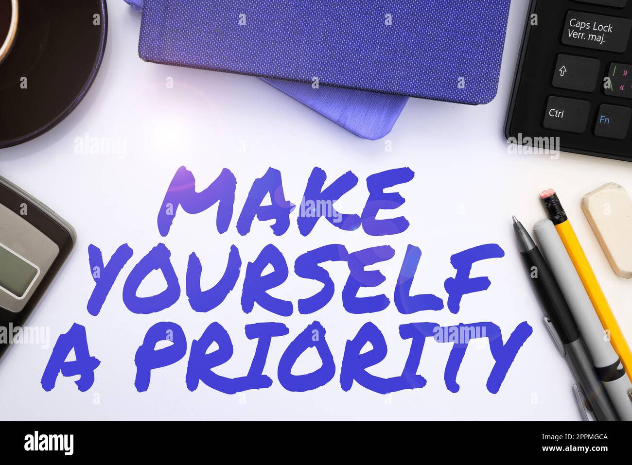 Text showing inspiration Make Yourself A Priority. Business approach ...