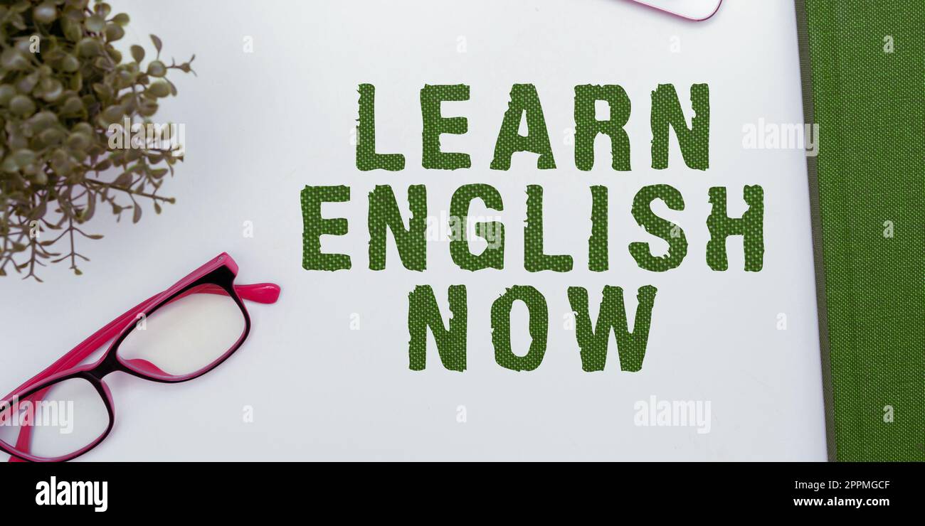 Conceptual caption Learn English Now. Word Written on gain or acquire knowledge and skill of ...