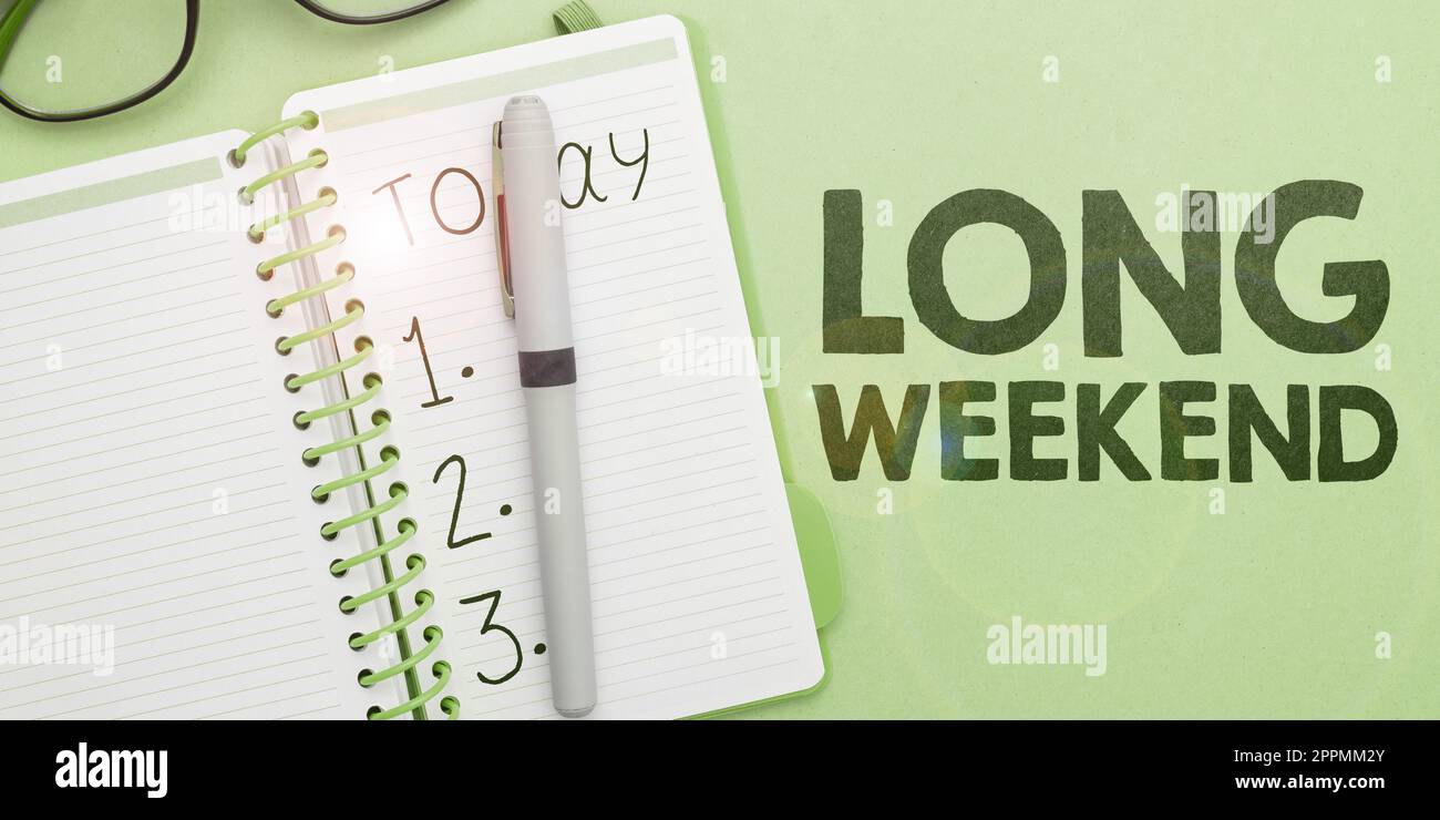 Text showing inspiration Long Weekend. Business overview prolonged ...