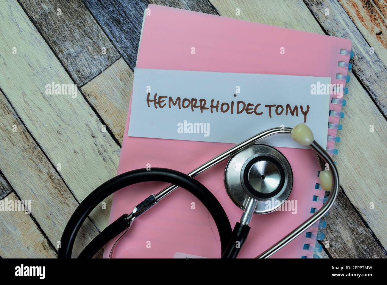 Concept Of Hemorrhoidectomy Write On Sticky Notes With Stethoscope