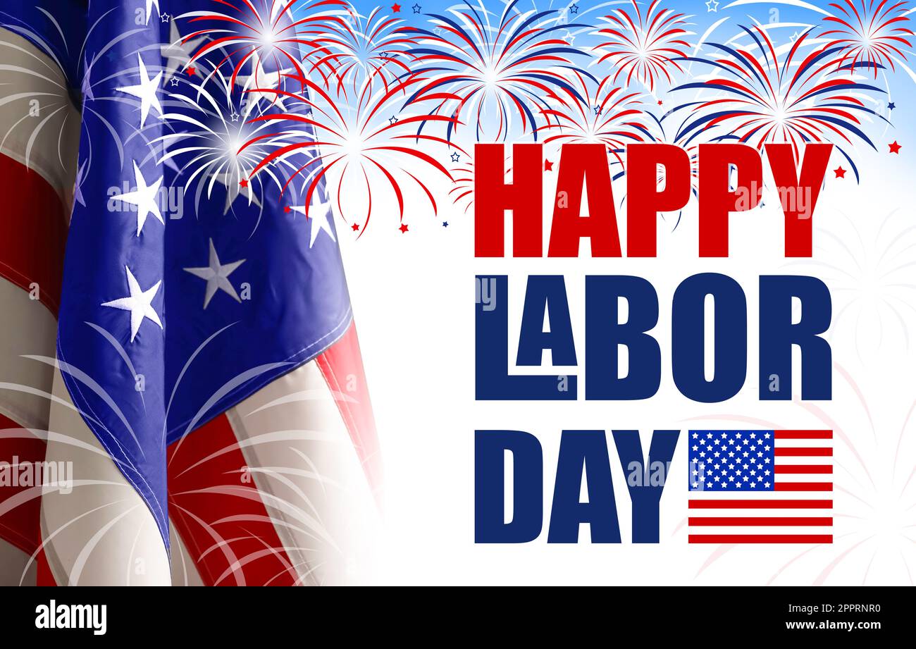 Happy Labor Day. American national flag and fireworks on white ...
