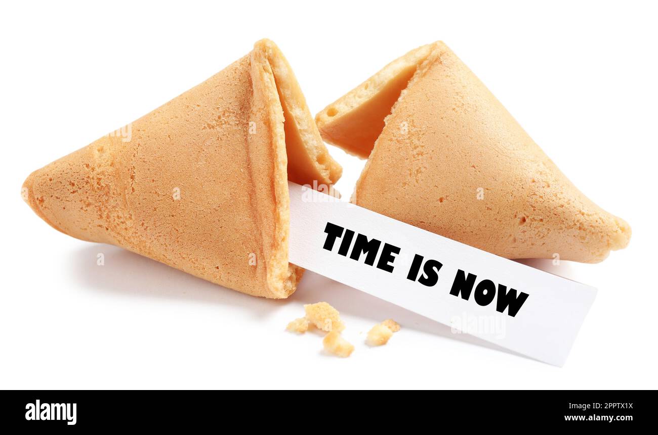 Tasty fortune cookie with prediction Time is now on white background ...