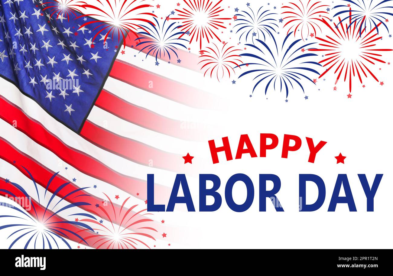 Happy Labor Day. American national flag and fireworks on white ...