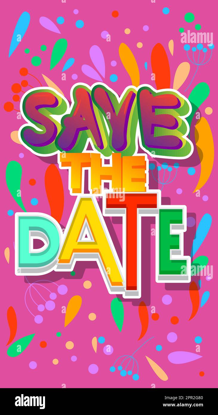 Save The Date. Word written with Children's font in cartoon style Stock ...