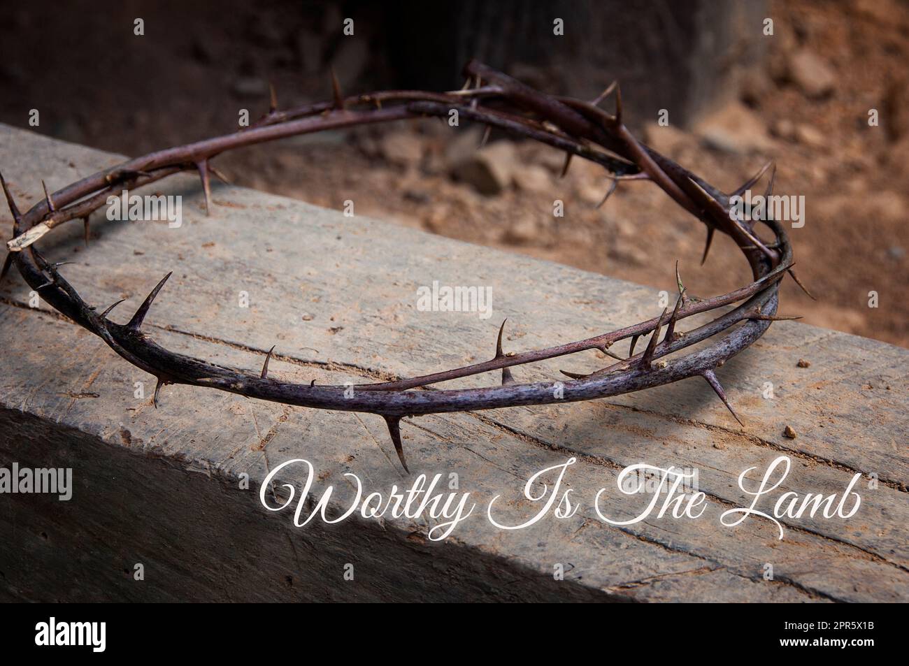 Christian prayer text - Worthy Is The Lamb. With crown of thorns on old ...