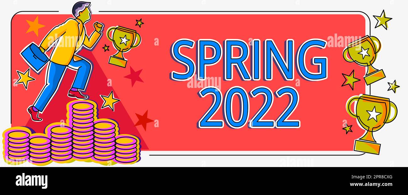 Handwriting text Spring 2022, Business concept time of year where ...