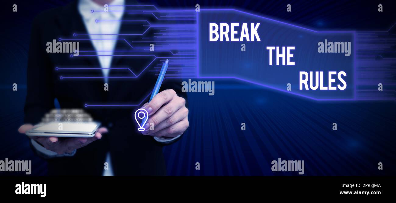 Inspiration showing sign Break The Rules. Internet Concept Make changes ...
