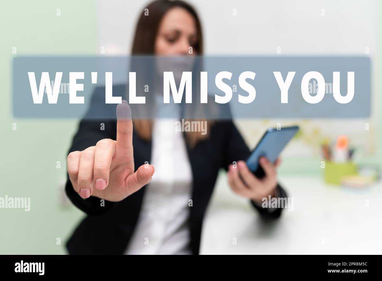 Inspiration showing sign We Ll Miss You. Business concept Going to feel ...