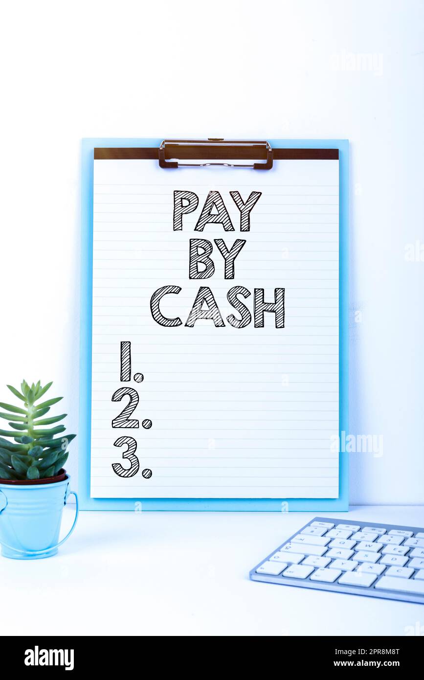 Writing displaying text Pay By Cash. Business showcase Customer paying ... Writing displaying text Pay By Cash. Business showcase Customer paying ...