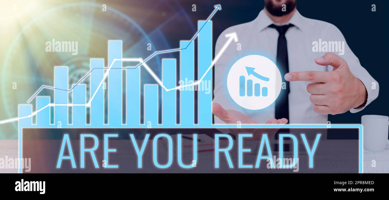 Text caption presenting Are You Ready. Concept meaning Alertness ...