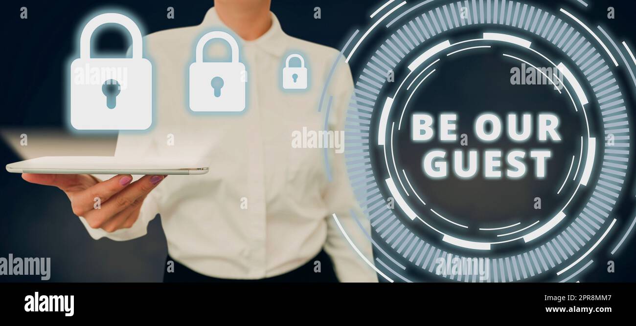 Text showing inspiration Be Our Guest. Word Written on You are welcome ...