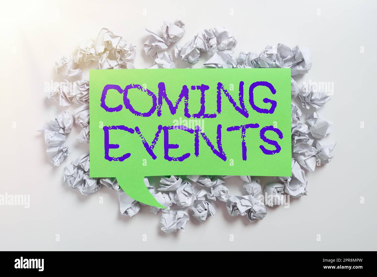 Inspiration showing sign Coming Events. Concept meaning Happening soon ...