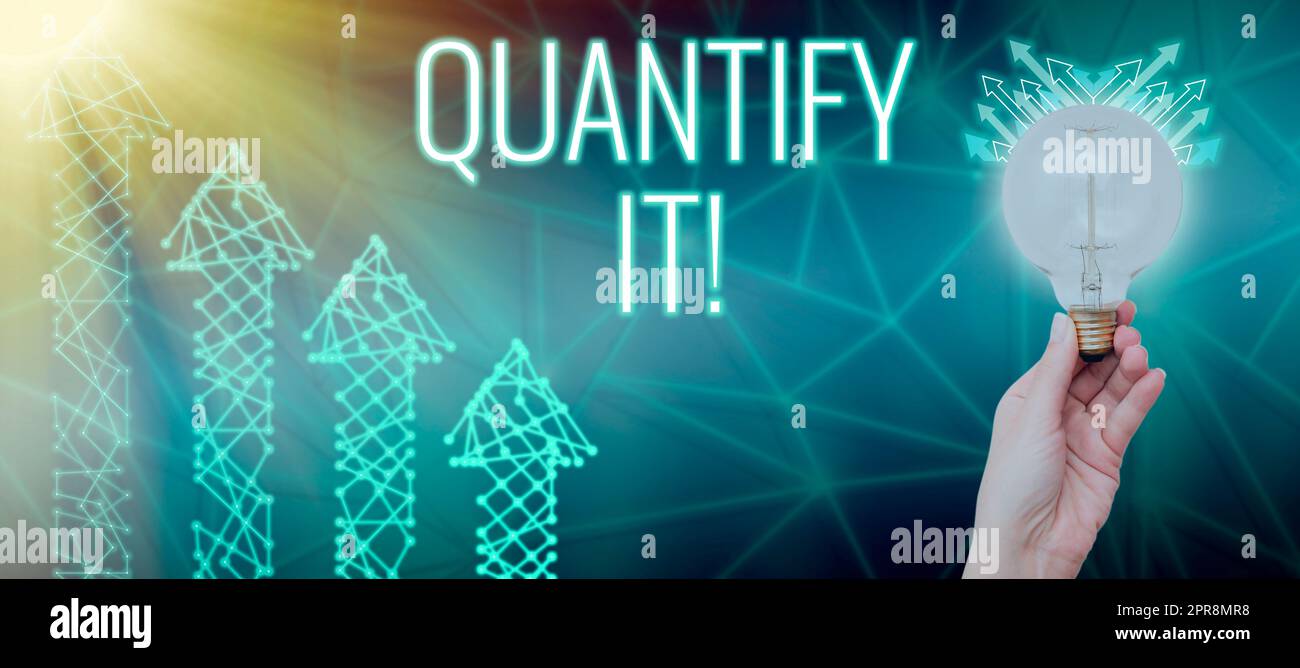 Text caption presenting Quantify It. Concept meaning Measure the size ...