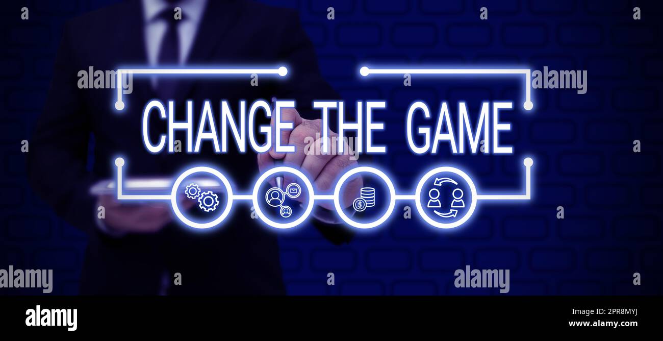 Text sign showing Change The Game. Business idea Make a movement do ...