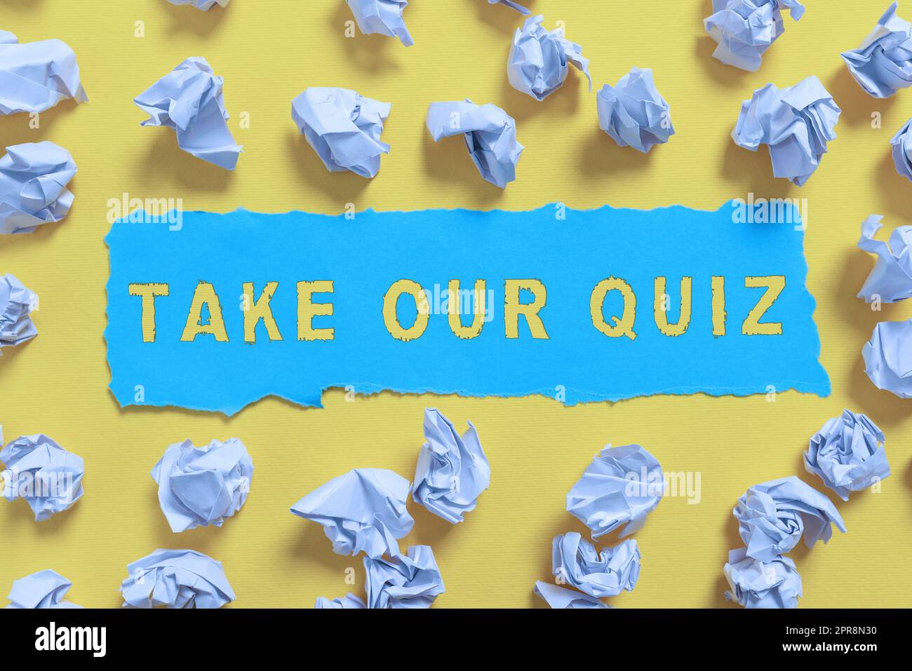 Sign displaying Take Our Quiz. Business showcase Fill out our ...