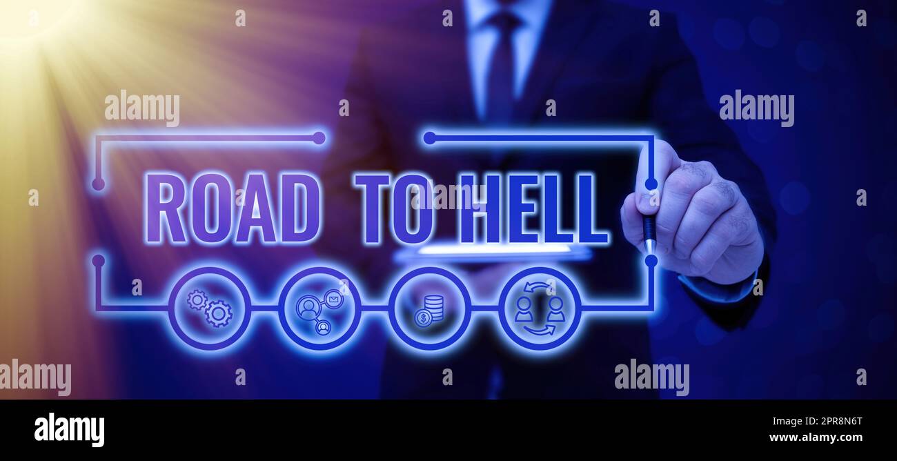 Hand writing sign Road To Hell. Business overview Extremely dangerous ...