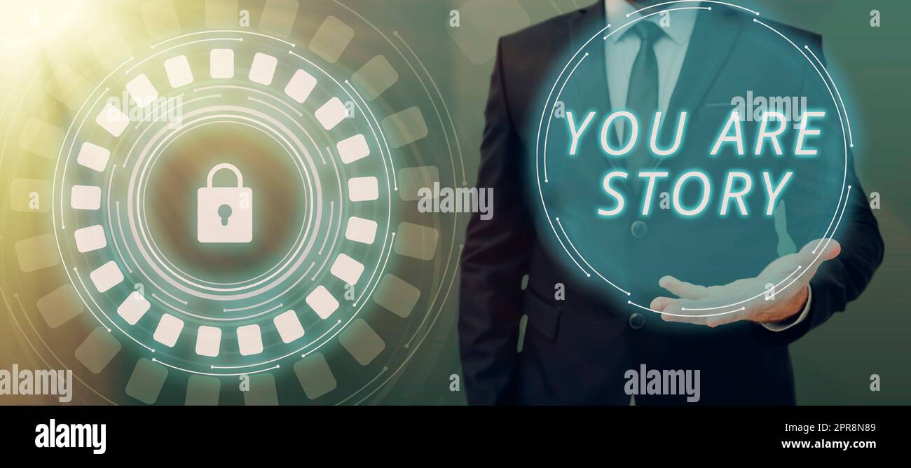 Inspiration showing sign You Are Story. Business overview Your stories ...
