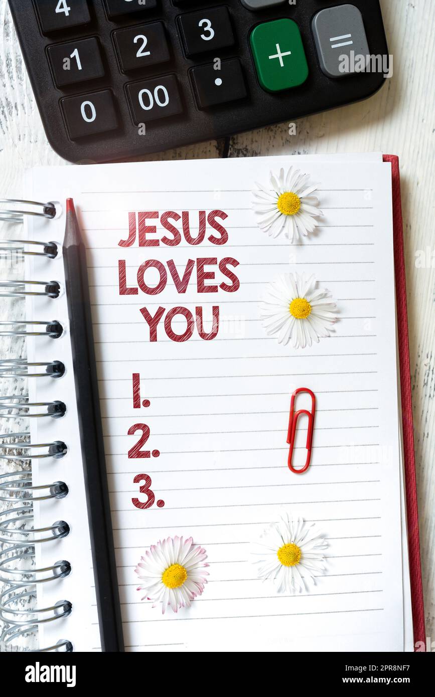 Handwriting text Jesus Loves You. Business idea Believe in the Lord To ...
