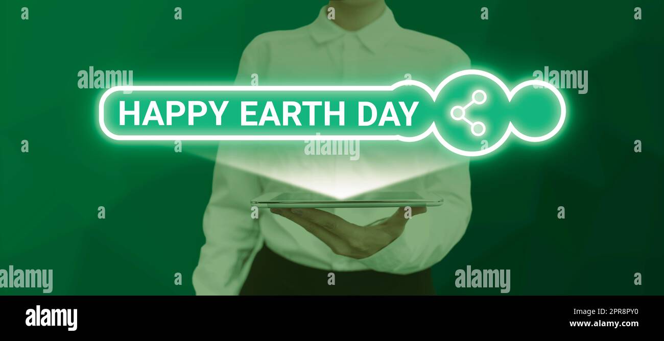 Conceptual caption Happy Earth Day. Business showcase Worldwide ...