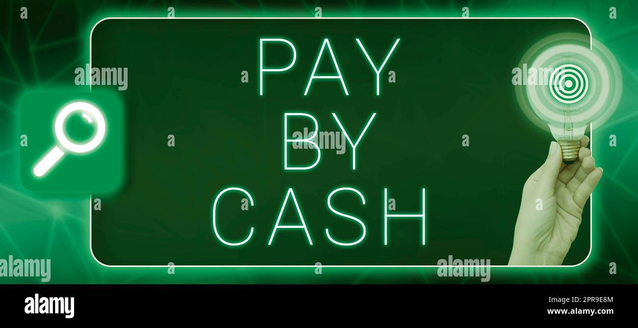 Conceptual caption Pay By Cash. Conceptual photo Customer paying with ...