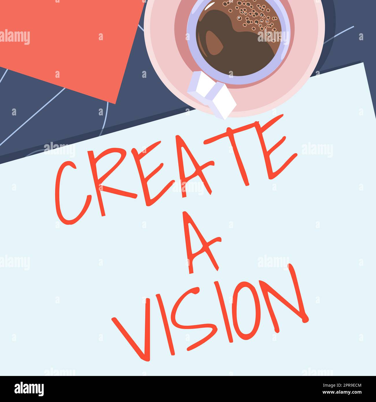 Hand writing sign Create A Vision. Business concept Develop a strategy ...